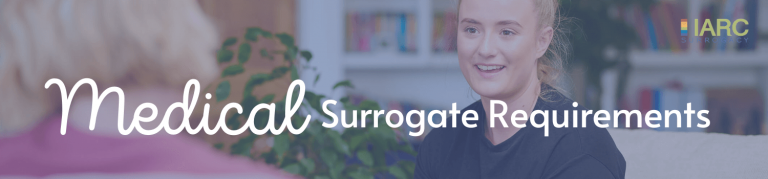 Surrogate Requirements - What You Need to Know Before Becoming a Surrogate